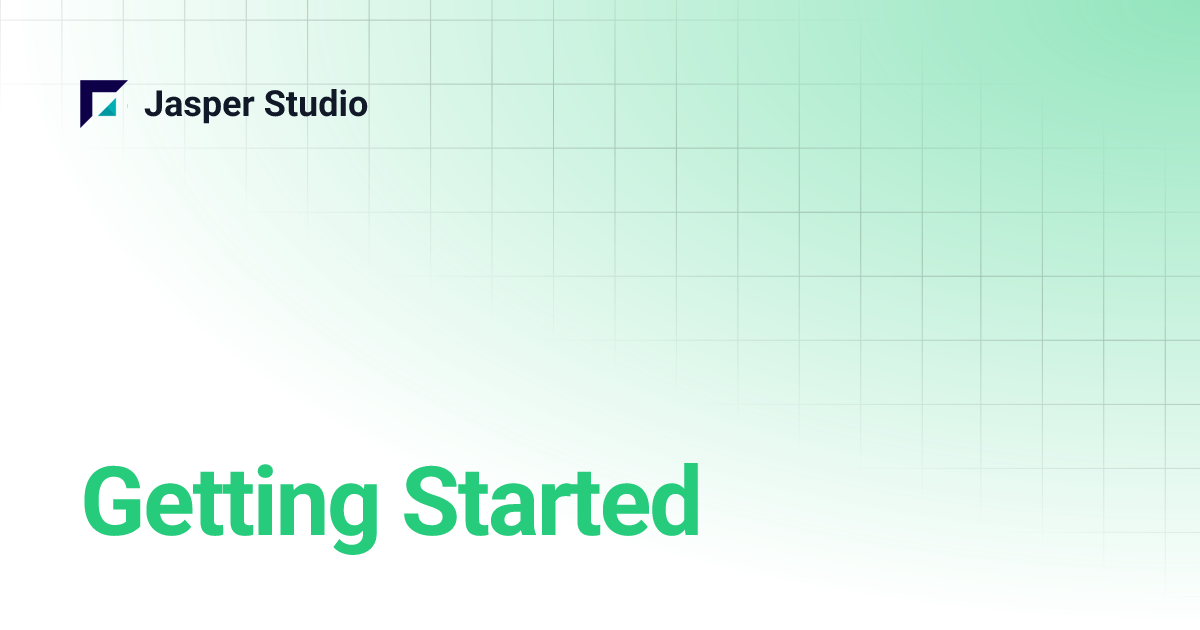 Getting Started | Jasper Studio
